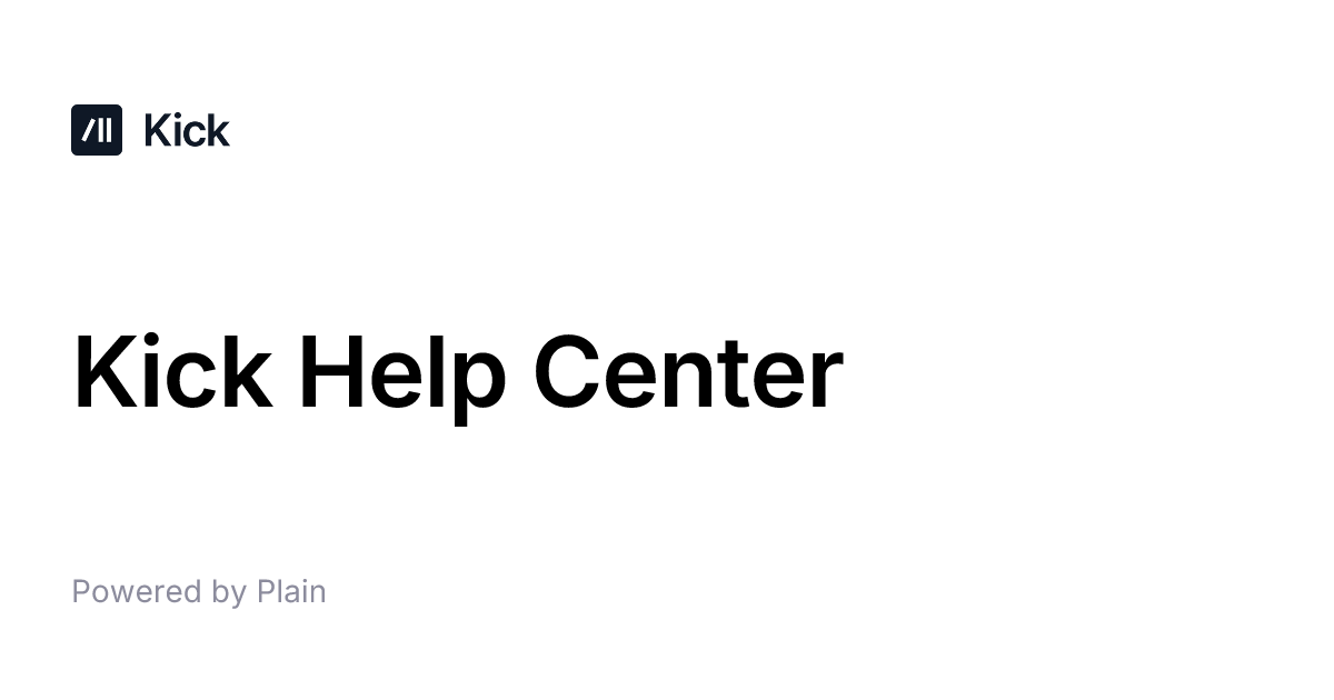 Kick Help Center